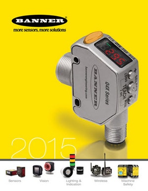 Banner Engineering introduces 2015 product catalog | Control Global