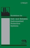 Guidelines for Safe and Reliable Instrumented Protective Systems ...